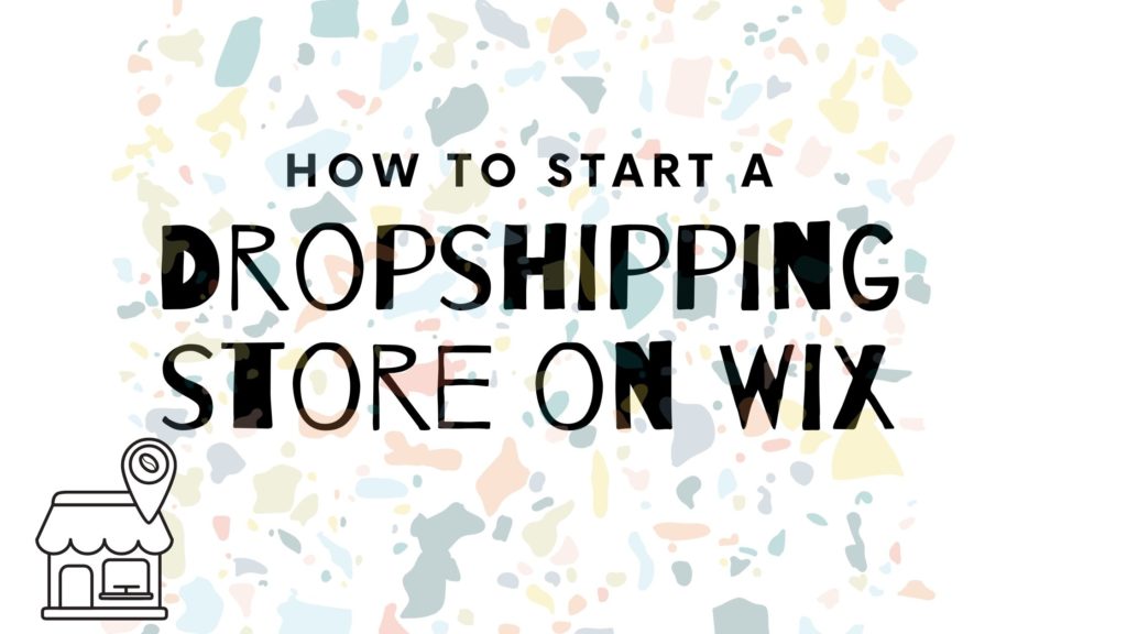 How to Start a Wix Dropshipping Store - Modalyst